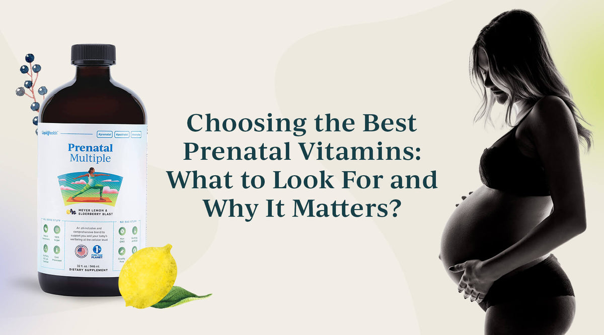 Choosing the Best Prenatal Vitamins: What to Look For and Why It Matte ...